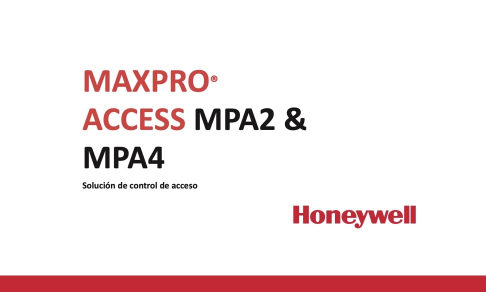 MAXPRO®ACCESSMPA2 & MPA4Solución de control de acceso - InfoSeguridadIT